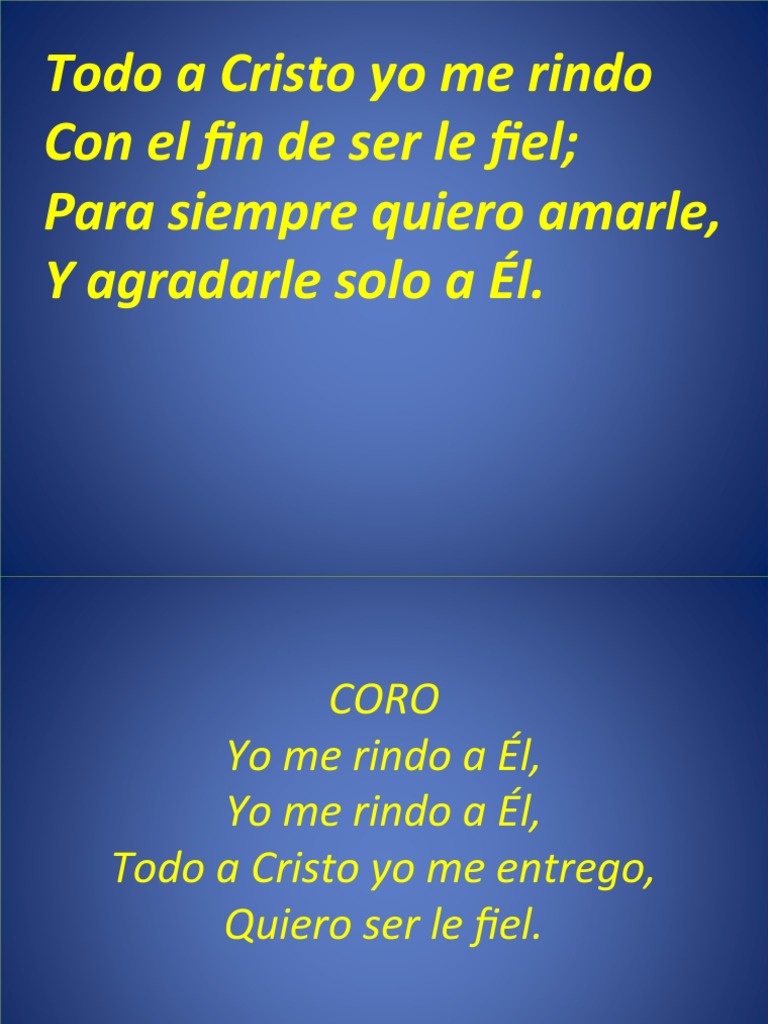 Todo A Cristo Yo Me Rindo | PDF