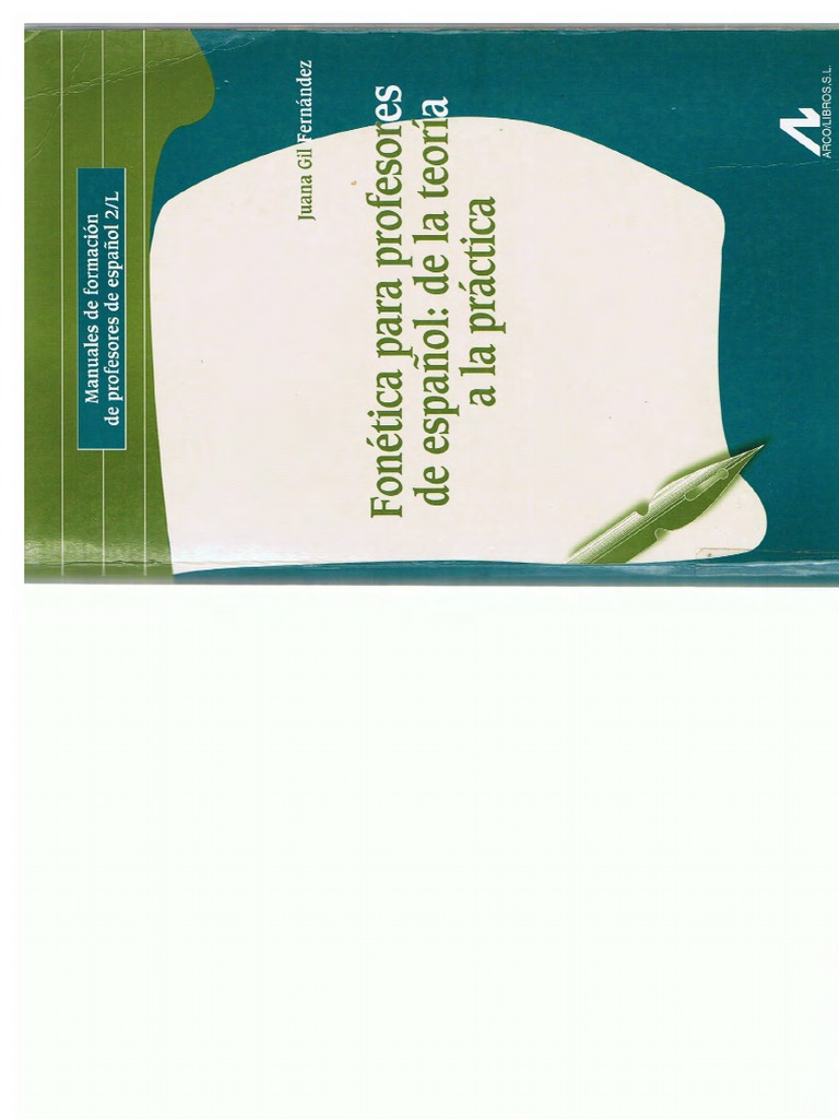 Fonética para Profesores de Español, de La Teoría A La Práctica (Juana ... Fonética para Profesores de Español, de La Teoría A La Práctica (Juana ...