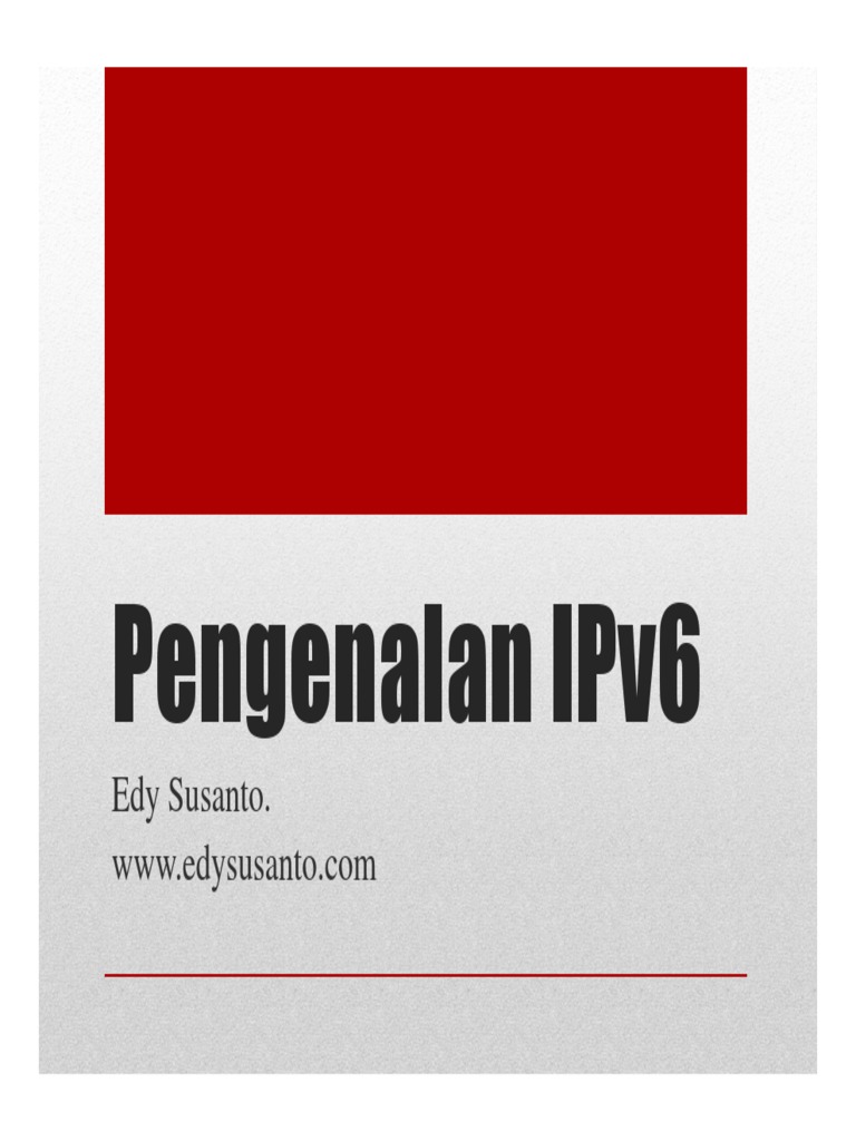 Mengapa Kita Harus Pindah ke IPv6 | PDF