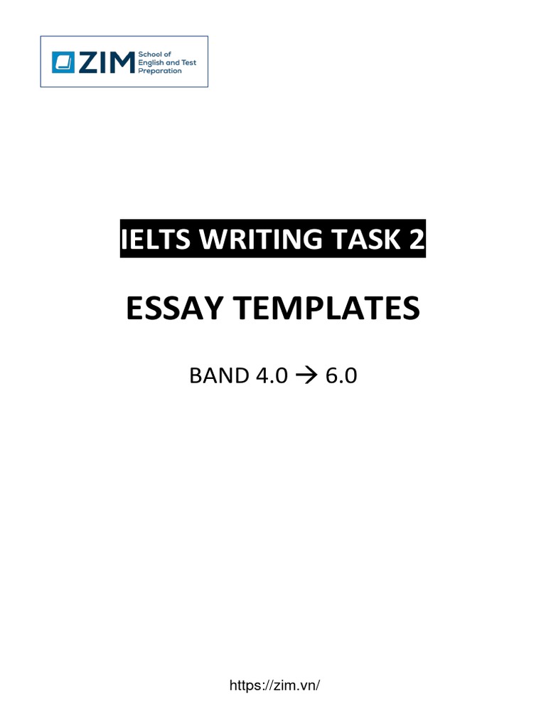 IELTS WRITING TASK 2 ESSAY TEMPLATES BAND 4.0 - 6.0 | PDF | Vietnam