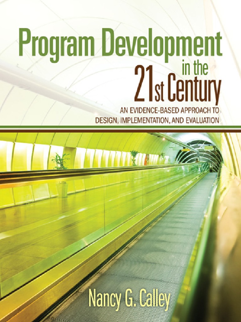Program Development in The 21St Century An Evidence-Based Approach To ...