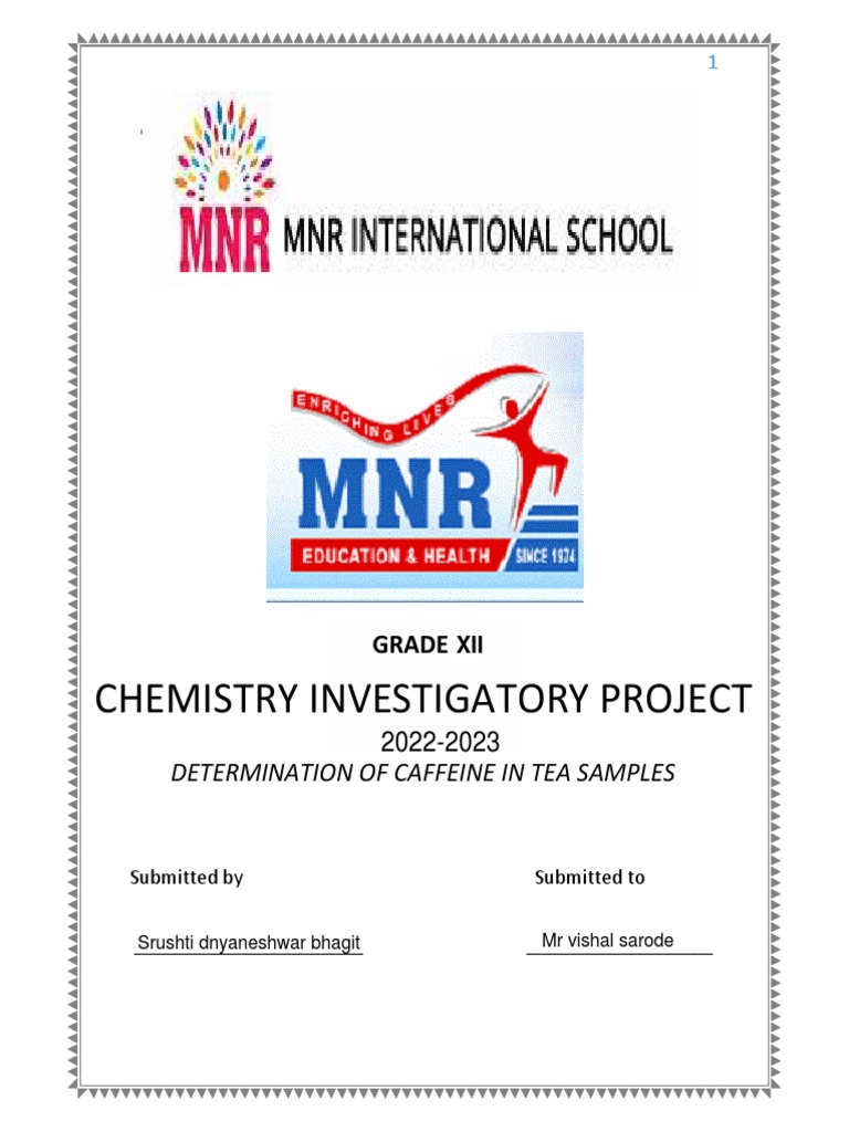 Chemistry Investigatory Project Class-12 | PDF | Caffeine | Tea
