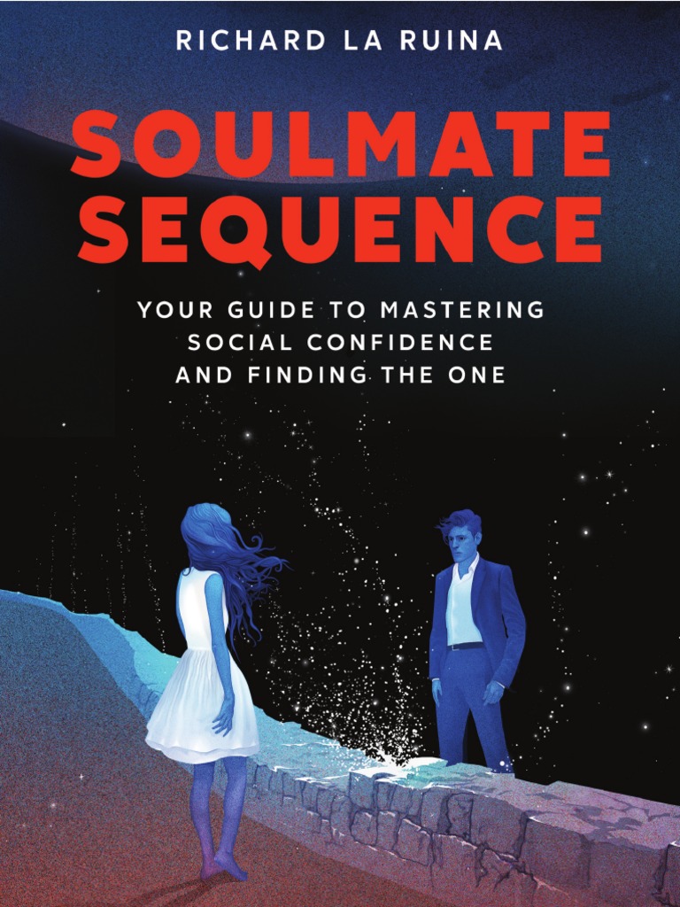 Richard LaRuina Soulmate Sequence | Download Free PDF | Feeling | Luck