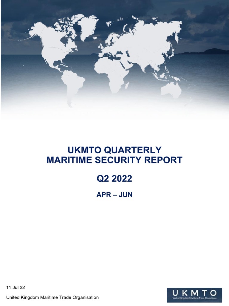 UKMTO QuarterlyReport Q2 2022 | Download Free PDF | Piracy | Ships