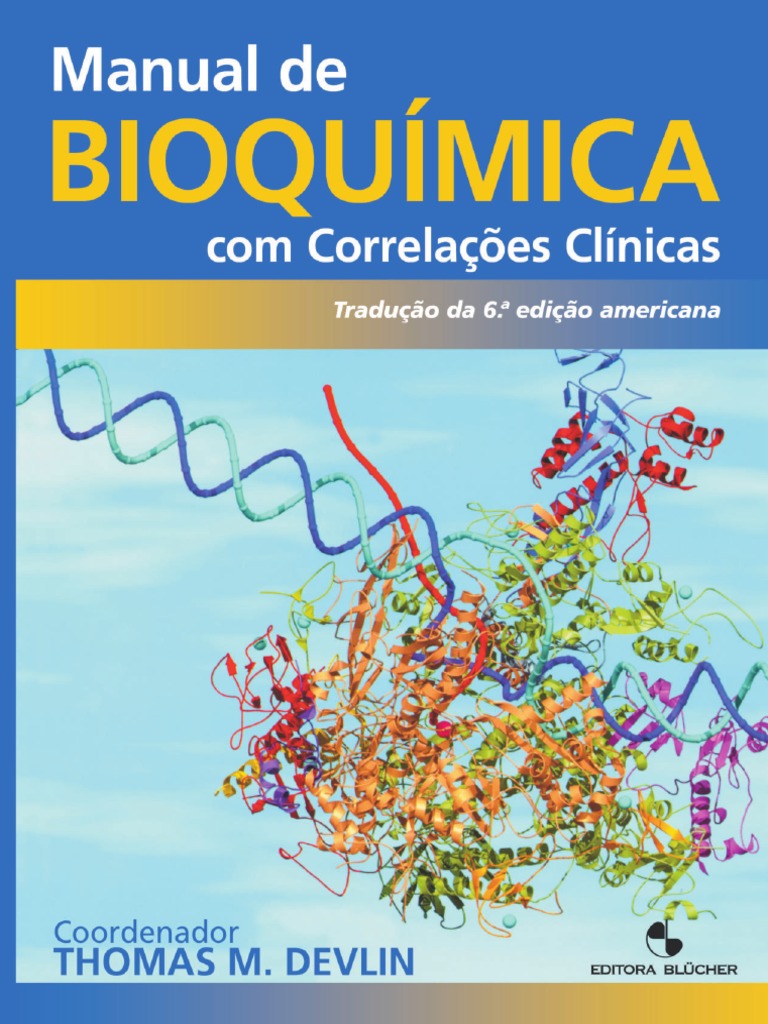 6 Livro Manual de Bioquímica Com Correlações Clínicas - Thomas M ...