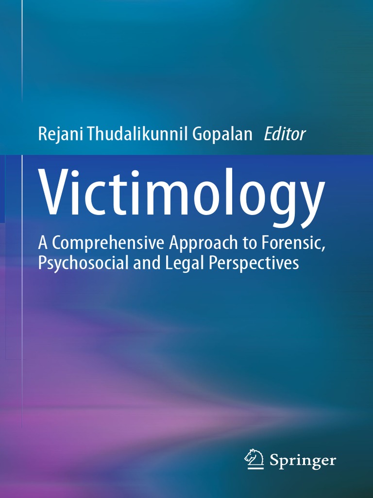 Rejani Thudalikunnil Gopalan - Victimology - A Comprehensive Approach ... Rejani Thudalikunnil Gopalan - Victimology - A Comprehensive Approach ...