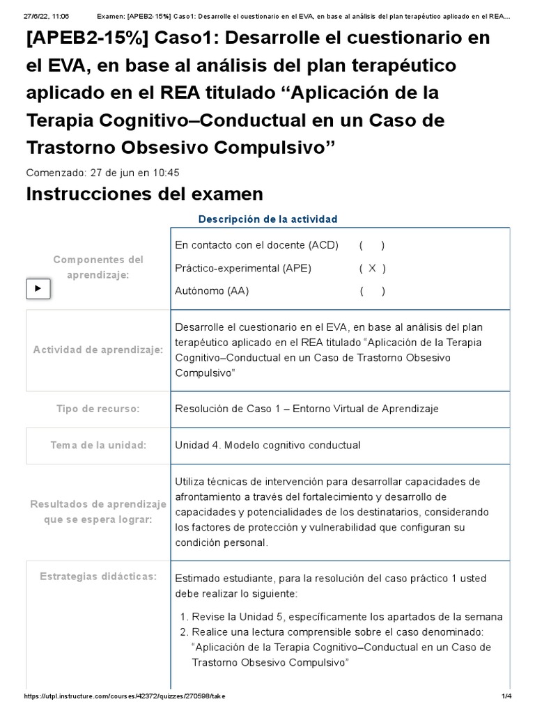 10 DE 10 Examen - (APEB2-15%) Caso1 - Desarrolle El Cuestionario en El ...