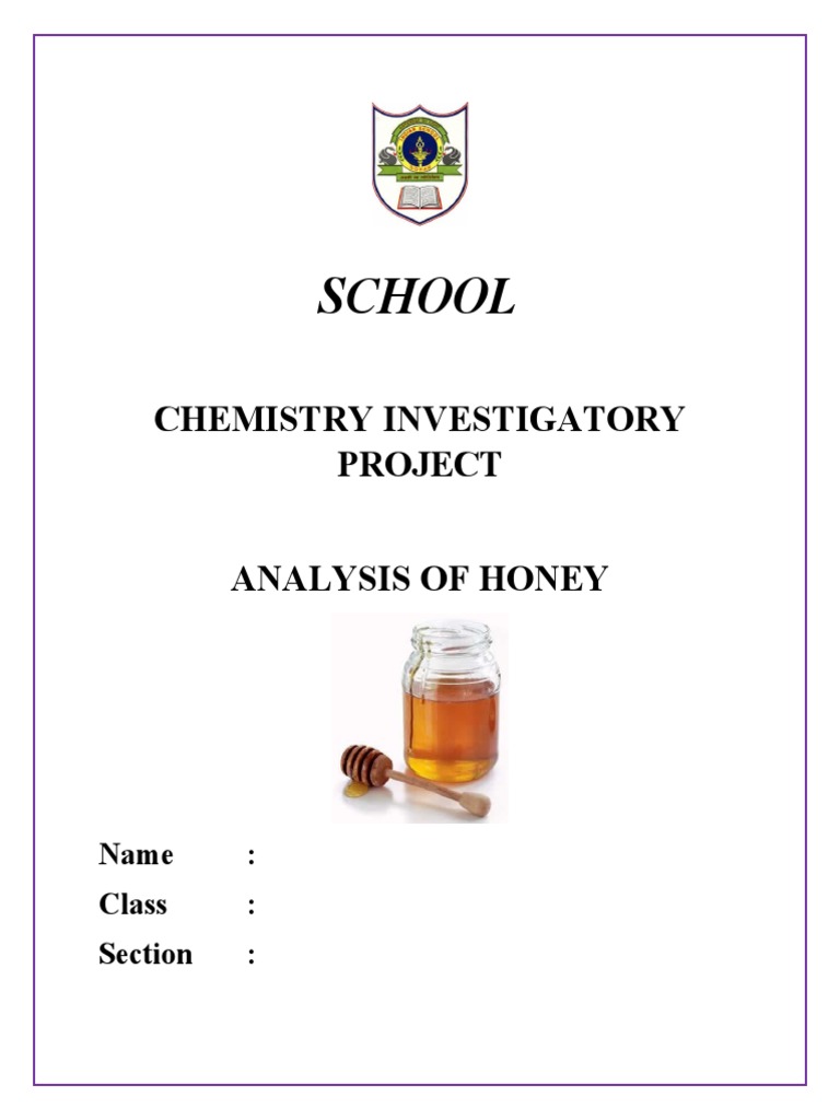 Class XII Chemistry Investigatory Project Analysis of Honey | PDF | Honey | Chemistry