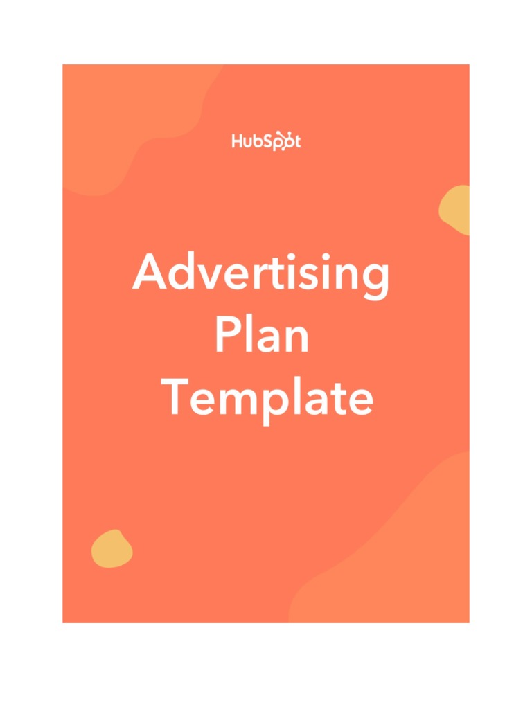 HubSpot Advertising Plan Template | PDF | Advertising | Sales