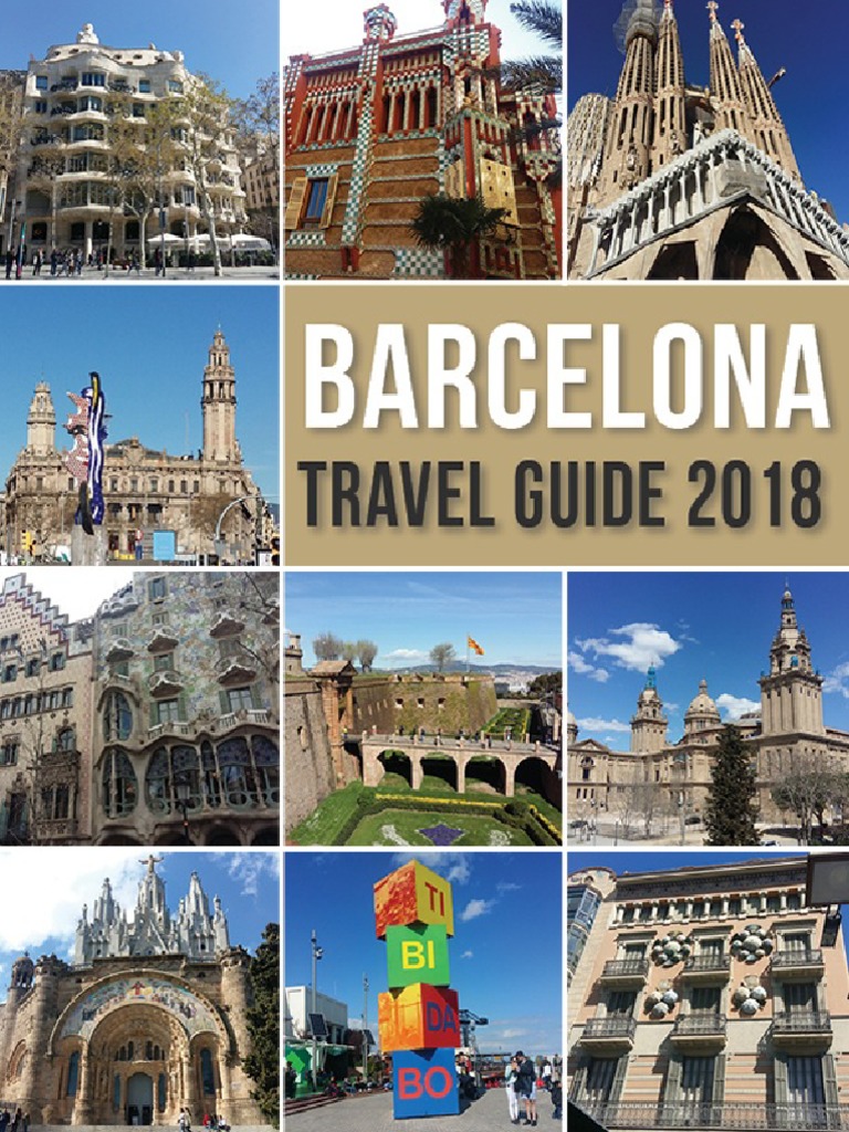 Barcelona Travel Guide 2018 - Discover Barcelona, Gaudi's City, and ...