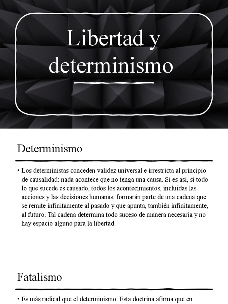 Desarrollo y Aplicación de Los Conceptos de Libertad y Determinismo | PDF | Determinismo | Moralidad
