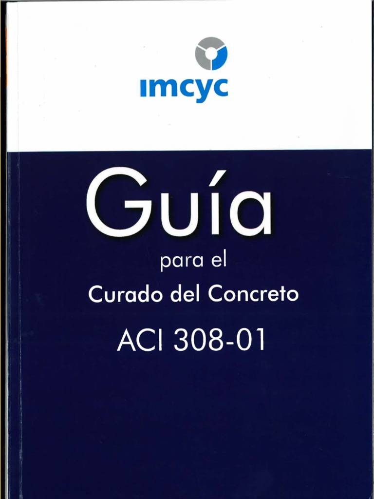 Guía ACI 308: Curado del Concreto | PDF | Hormigón | Cemento