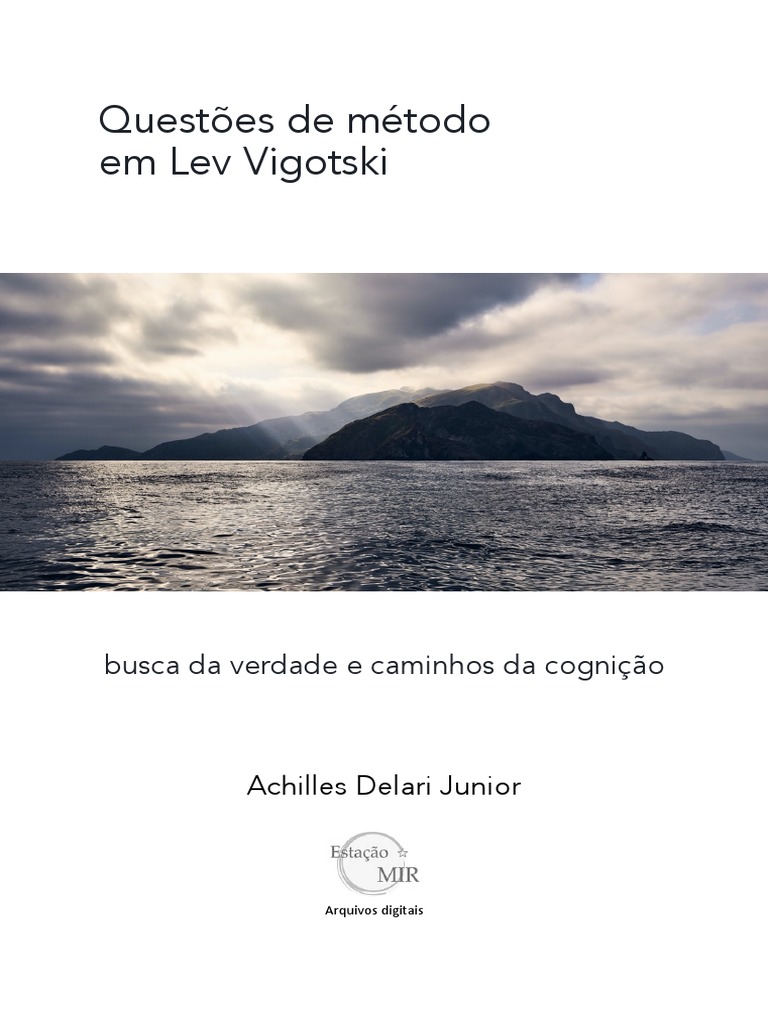 Delari, Jr. A. Questoes de Metodo em Vigotski | PDF | Psicologia ...