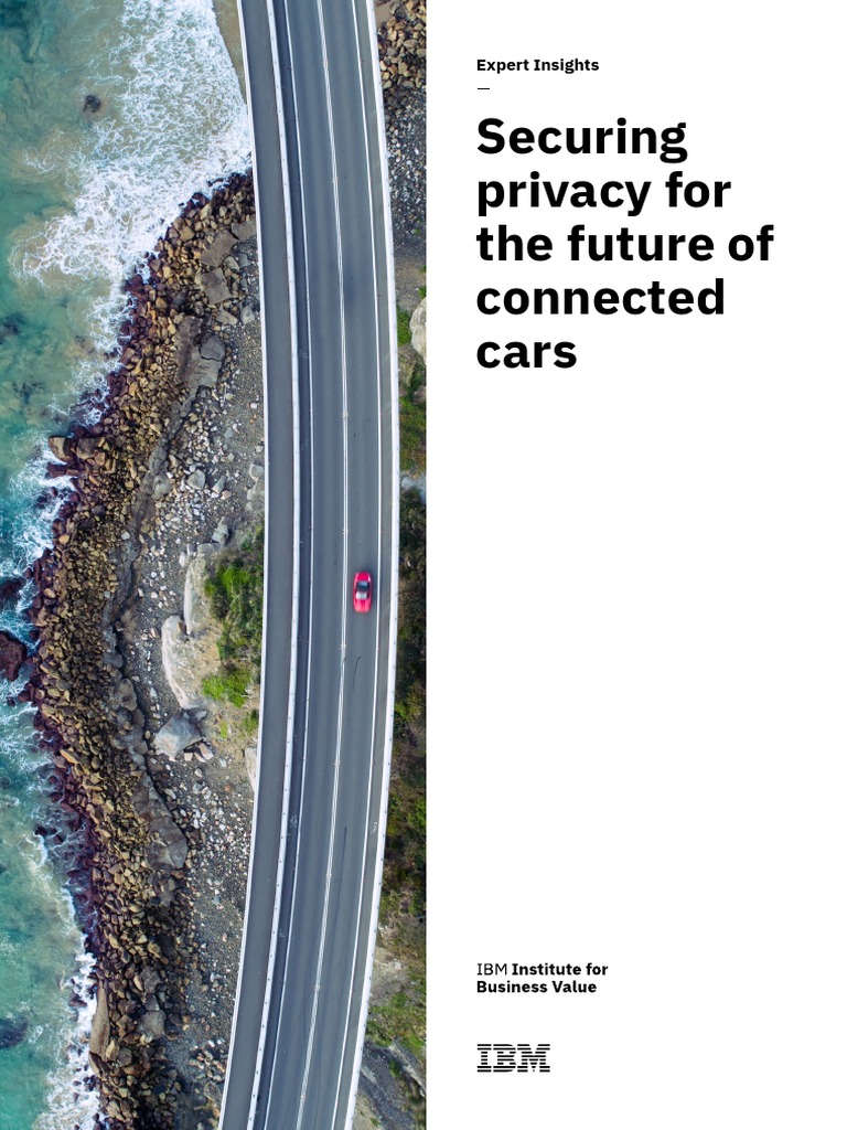 IBV - Securing Privacy For The Future of Connected Cars | PDF | Privacy ...