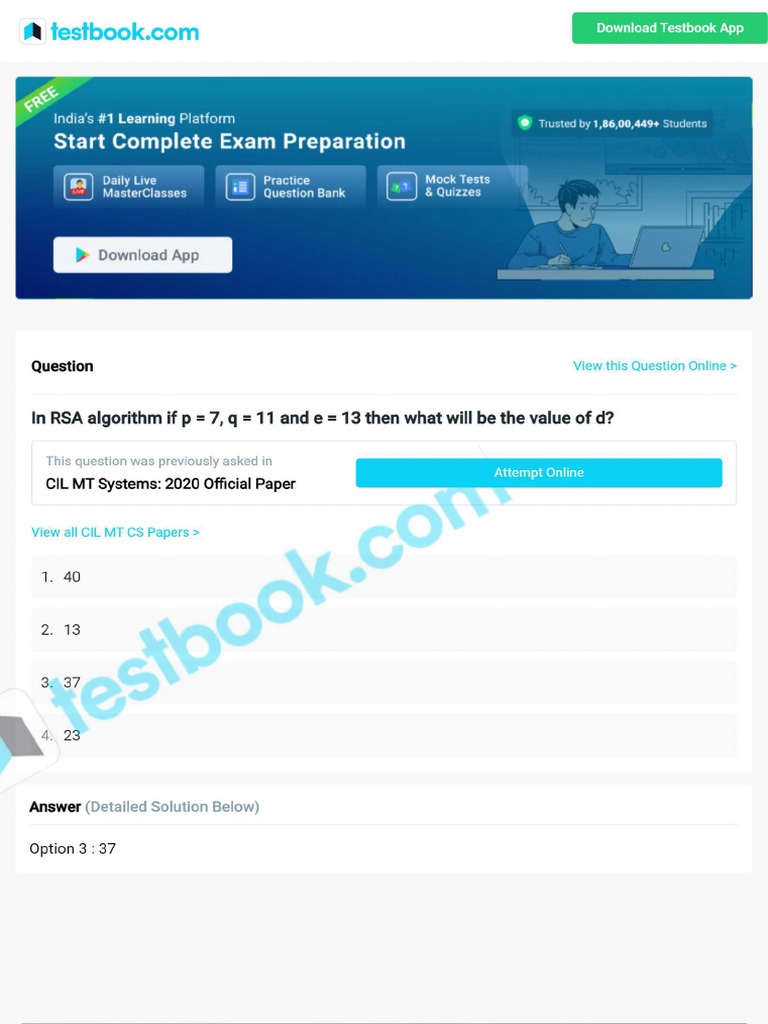 In Rsa Algorithm If P 7 Q 11 and e 13 Then 5ee785c420f2df0d16a93d2c | PDF