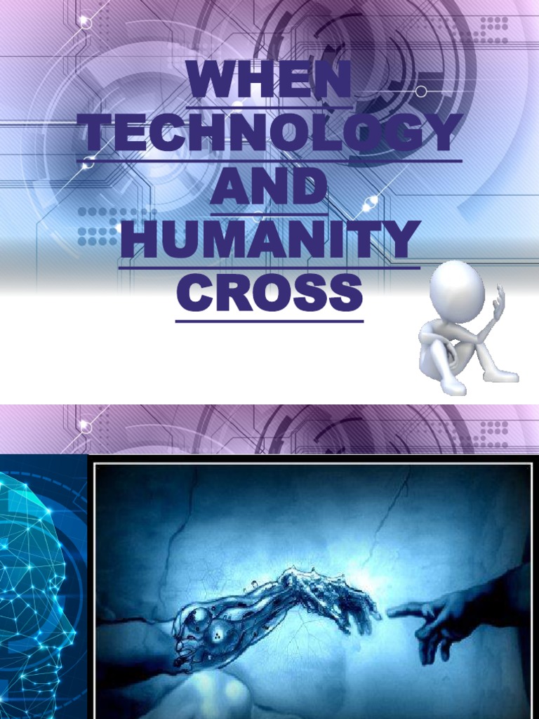 Technology and Humanity Intersections | PDF | Robot | Robotics
