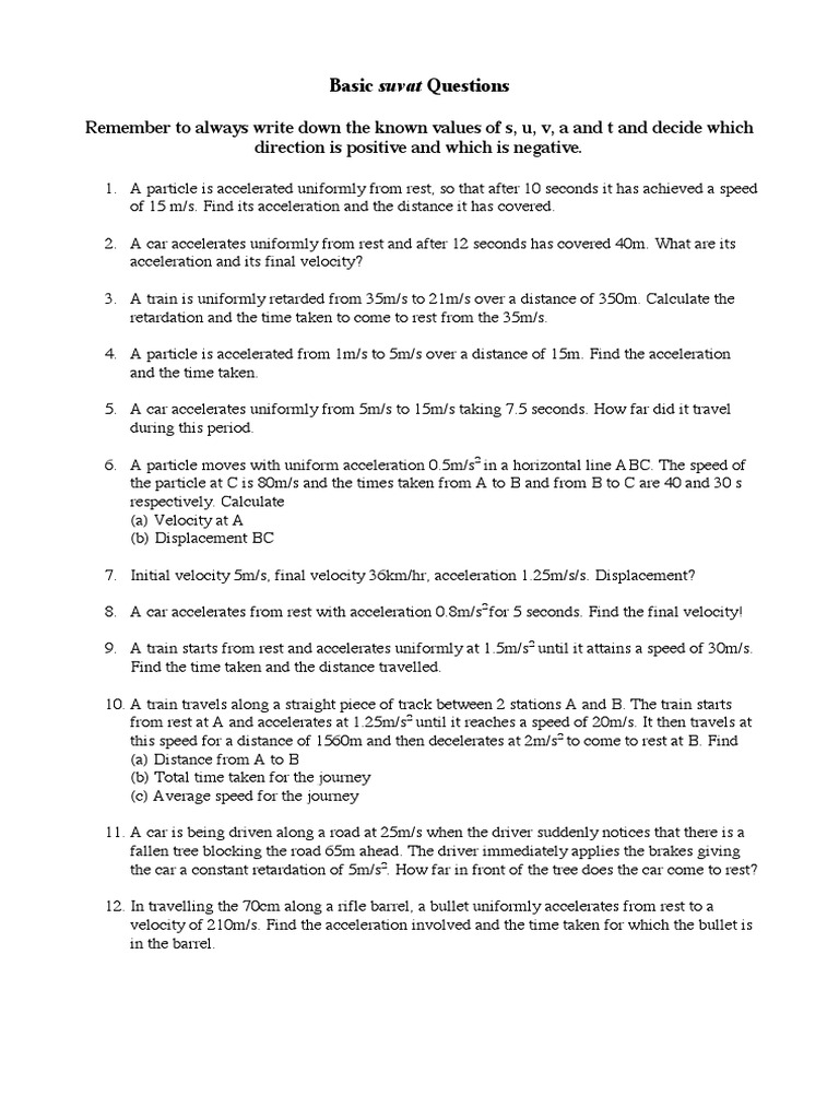 Suvat Questions | PDF | Acceleration | Velocity Suvat Questions | PDF | Acceleration | Velocity