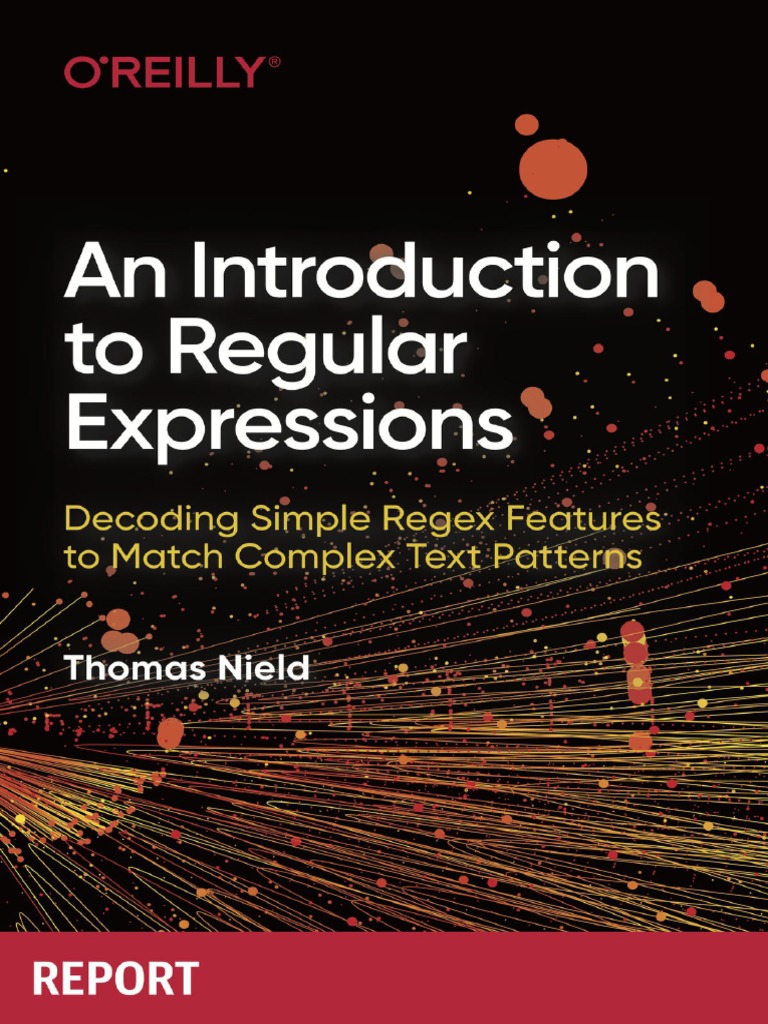 An Introduction To Regular Expressions (9781492082569) | PDF | Regular Expression | Software ...