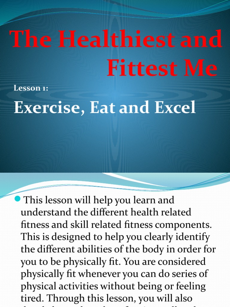The Healthiest and Fittest Me: Exercise, Eat and Excel | PDF | Physical ...