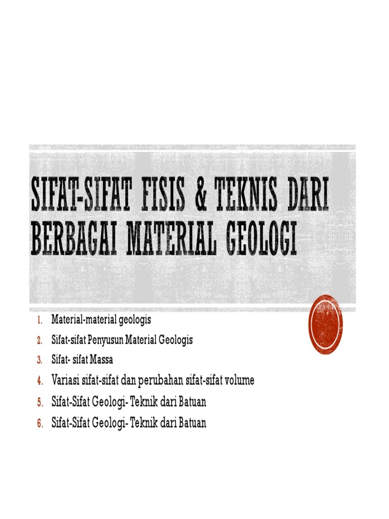 Sifat-Sifat Fisis & Teknis Dari Berbagai Material Geologi | PDF