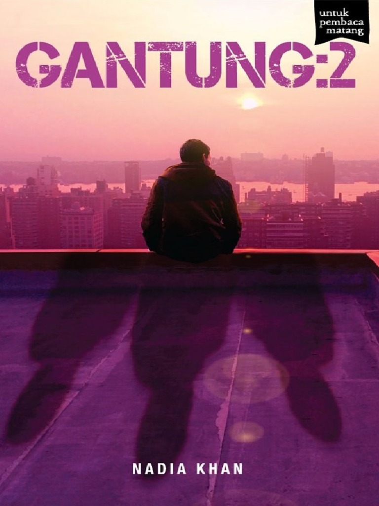 Gantung 2 (Nadia Khan) | PDF