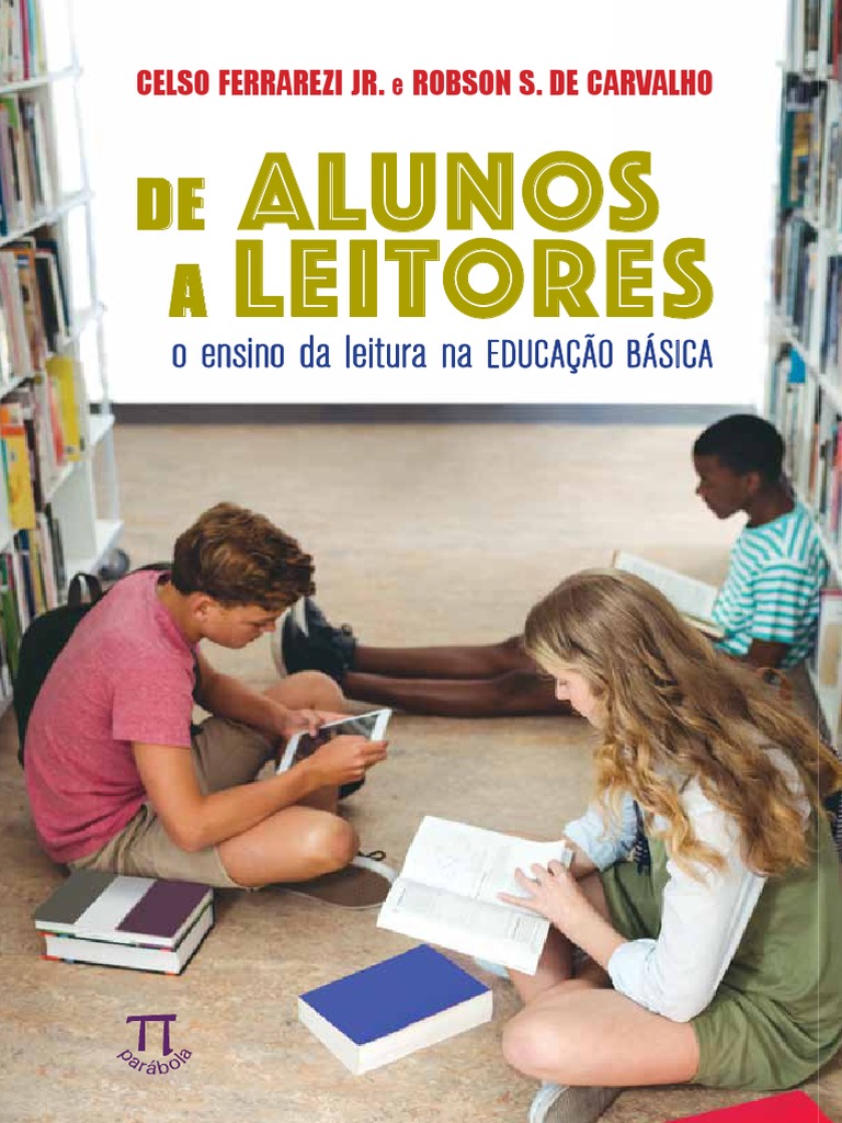 De Alunos A Leitores o Ensino Da Leitura Na Educação Básica. | PDF ...