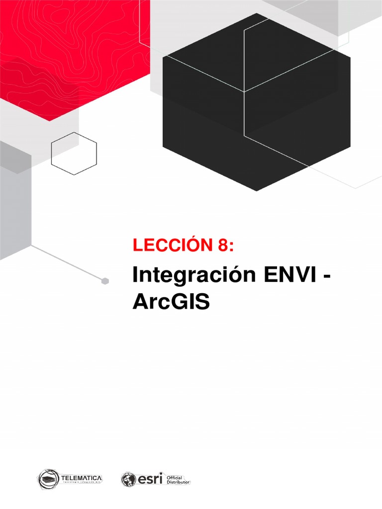 LECCIÓN 8 Integración ENVI - ArcGIS | PDF | Arc Gis | Sistema de información geográfica