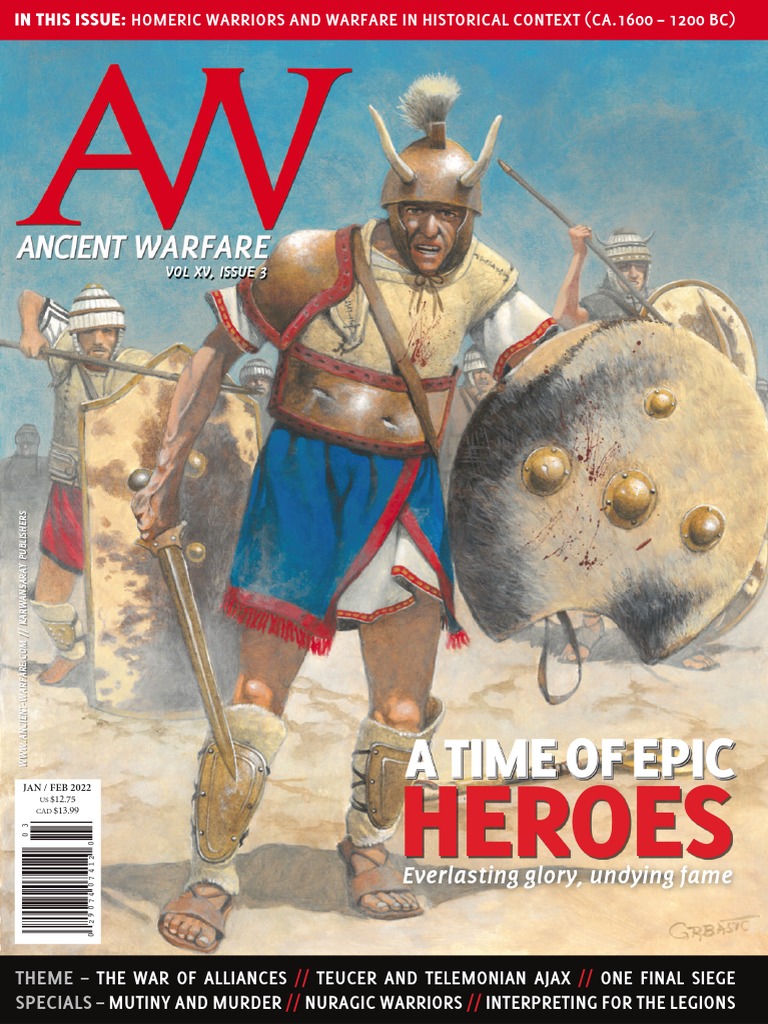Ancient Warfare Magazine - Vol XV, Issue 3, January February 2022 | PDF ... Ancient Warfare Magazine - Vol XV, Issue 3, January February 2022 | PDF ...