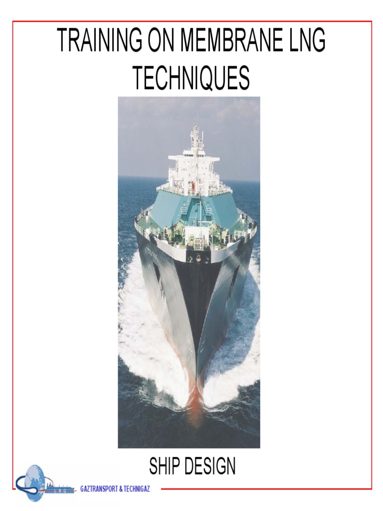 LNG Ship Design & Membrane LNG Techniques | PDF | Marine Propulsion ...