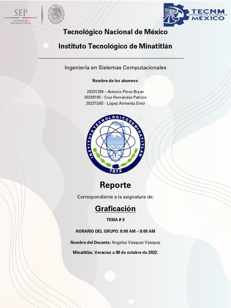 Tecnológico Nacional de México - Ingeniería en Sistemas Computacionales - Reporte de Graficación ...