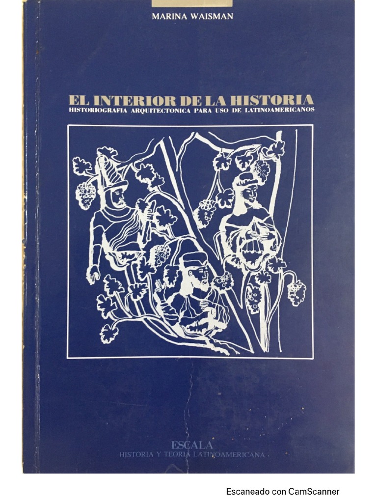 1 WAISMAN, MARINA (1990) "El Interior de La Historia" PDF | PDF