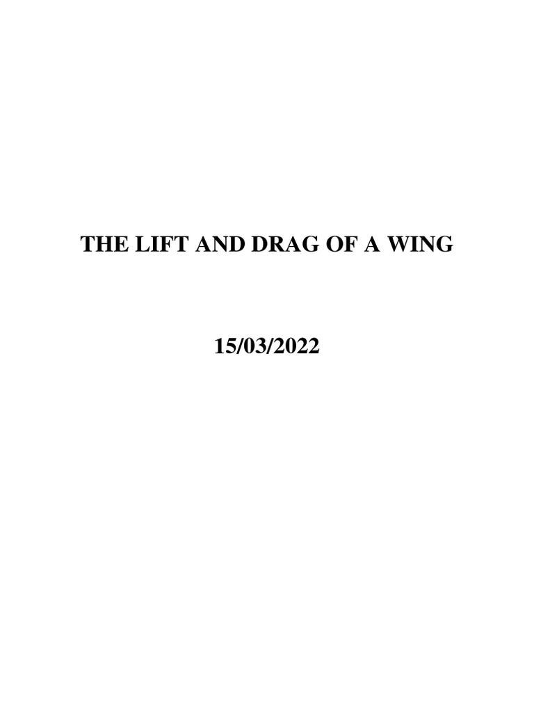 The Lift and Drag of A Wing | PDF | Drag (Physics) | Lift (Force)