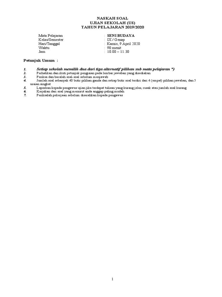 NASKAH SOAL UJIAN SEKOLAH (US) TAHUN PELAJARAN 2019/2020 MATA PELAJARAN SENI BUDAYA KELAS IX | PDF