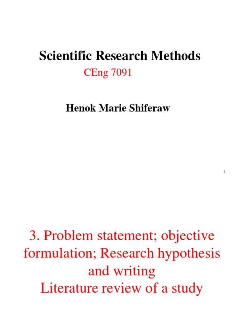 3 Problem Statement Objective Formulation Research Hypothesis and | PDF | Goal | Literature Review