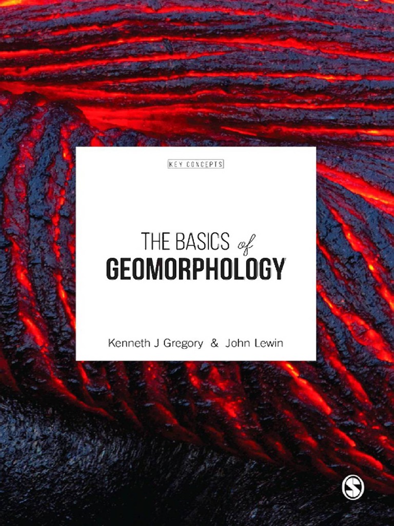 Gregory K. The Basics of Geomorphology. Key Concepts 2014 | PDF ...