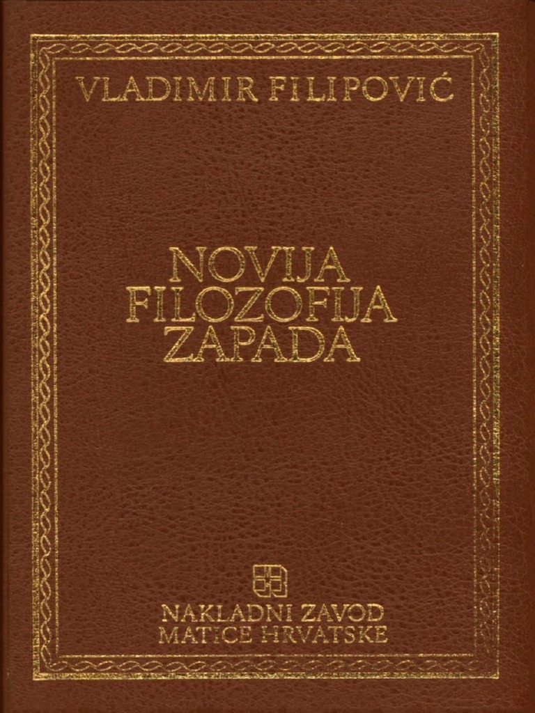 Vladimir Filipović - NOVIJA FILOZOFIJA ZAPADA | PDF