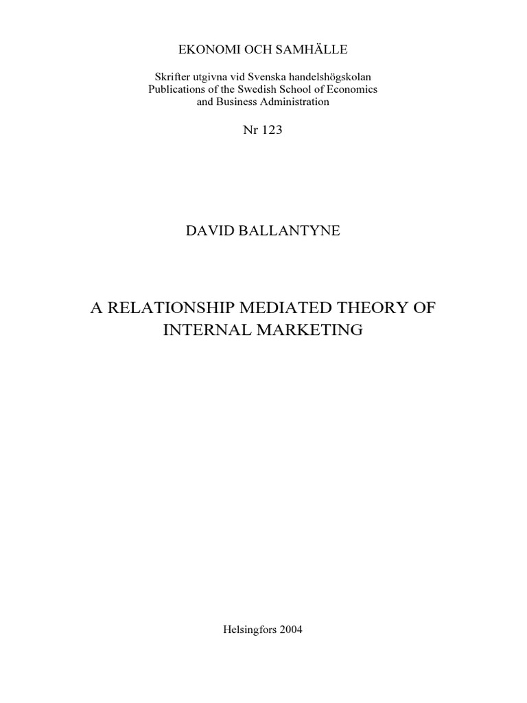 A Relationship Mediated Theory of Internal Marketing: David Ballantyne | PDF | Marketing ...