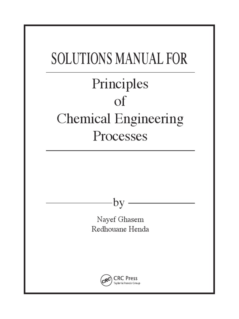 Solution Manual For Principles of Chemical Engineering Processes (Instructor Resources) | PDF