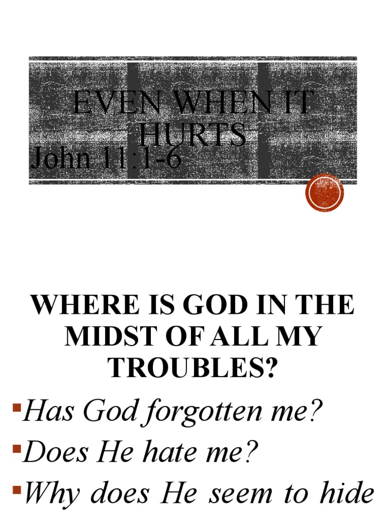 When It Hurts, God Is Still Good | PDF | Lazarus Of Bethany | Gospel Of ...