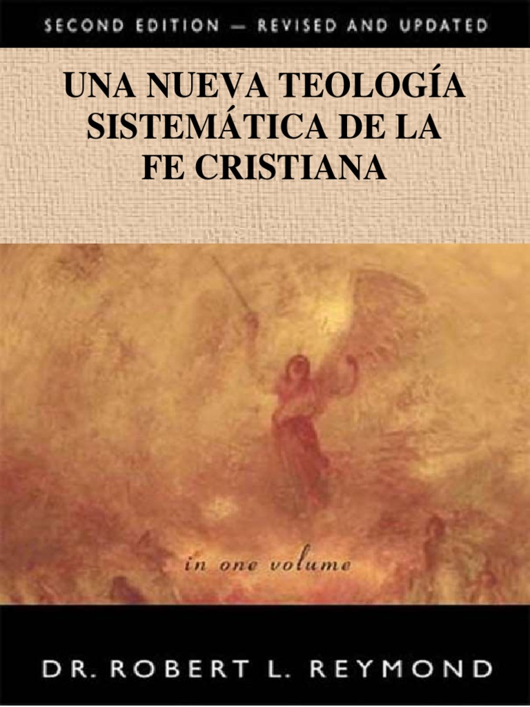 Una Nueva Teología Sistemática de La Fé Cristiana - Robert L. Reymond ...