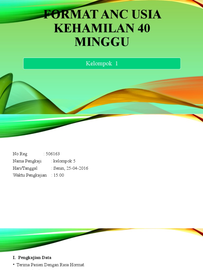 Format Anc Usia Kehamilan 40 Minggu | PDF | Kesehatan Holistik