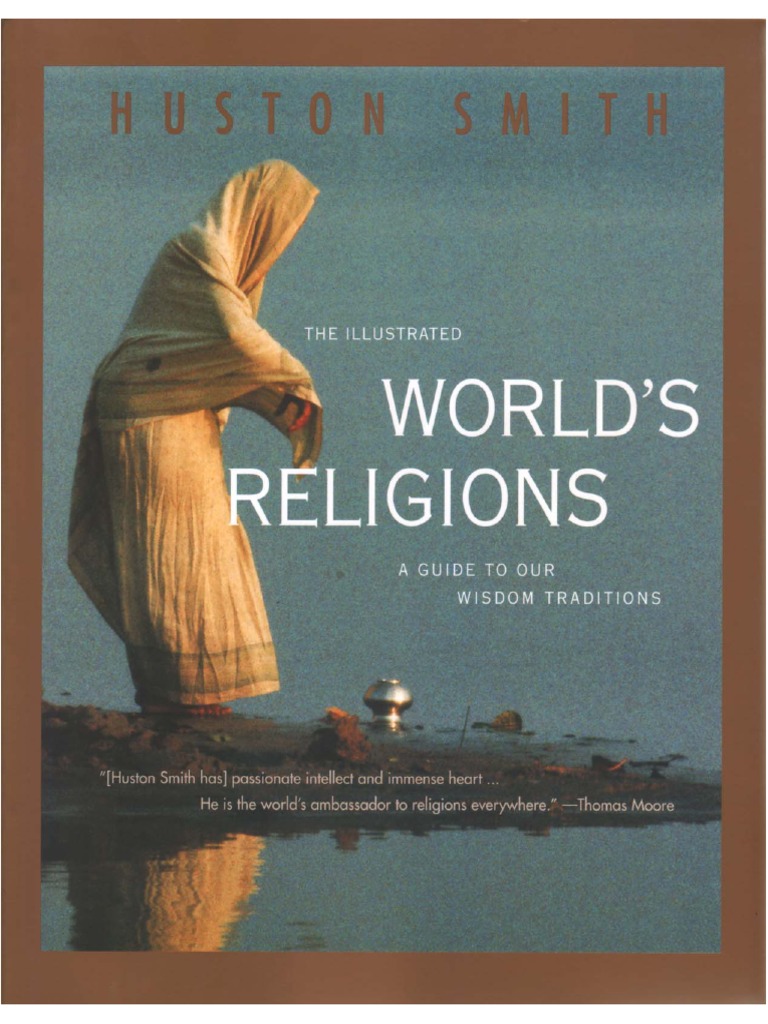 Huston Smith - The World's Religions - The Illustrated World's ...