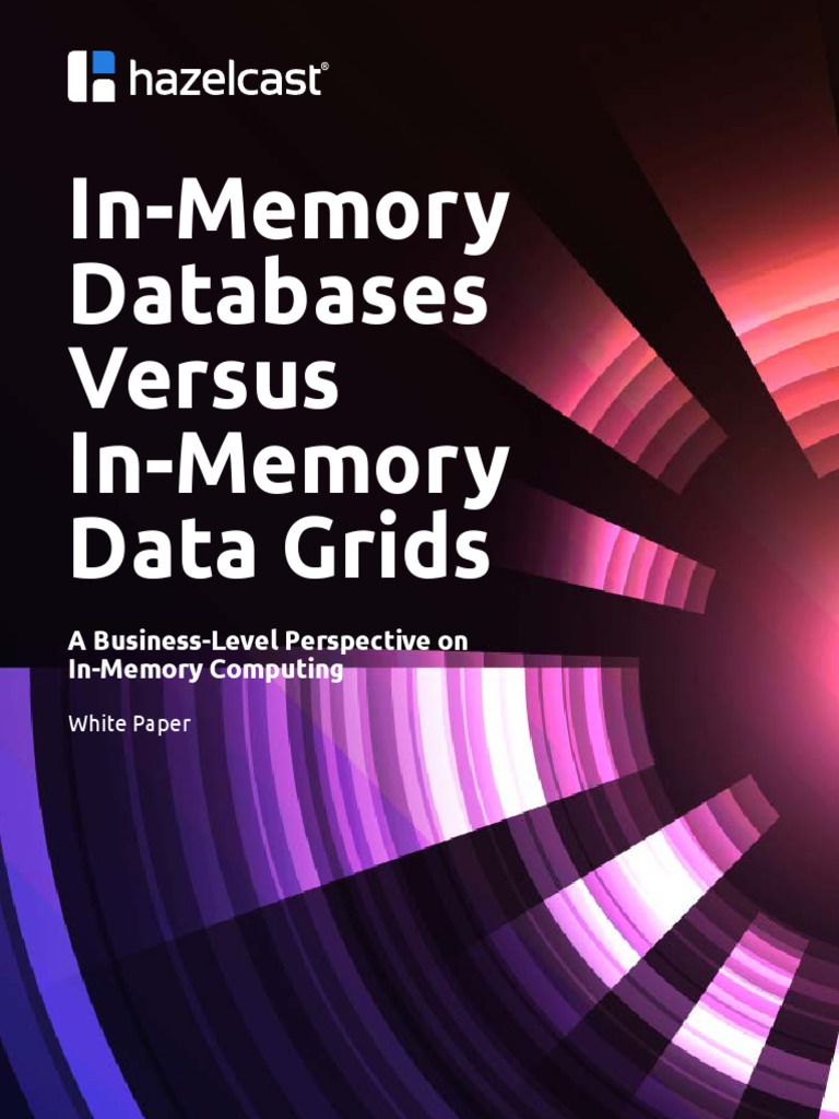 Hazelcast IMDG V IMDB Whitepaper | PDF | Databases | Internet Of Things