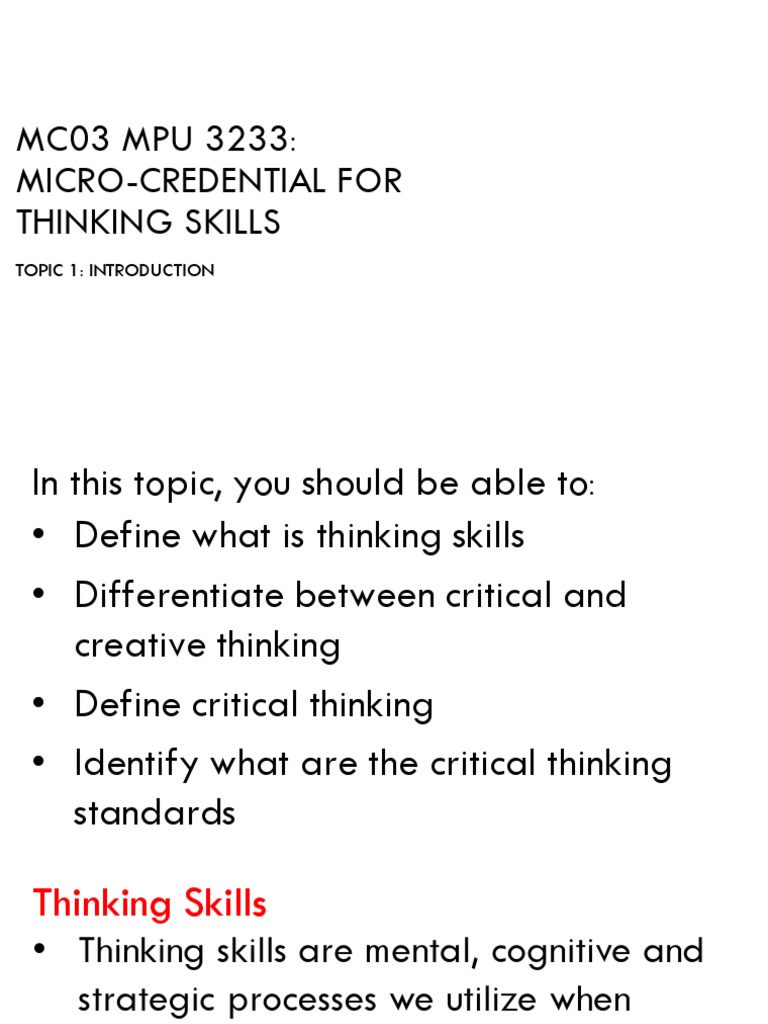 Topic 1 - Thinking Skills | PDF | Critical Thinking | Thought