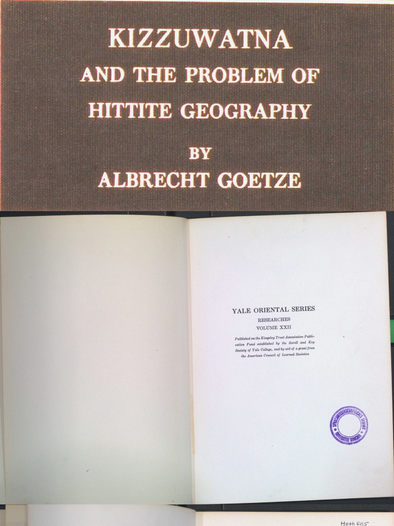 Albrecht Goetze - Kizzuwatna and The Problem of Hittite Geography | PDF