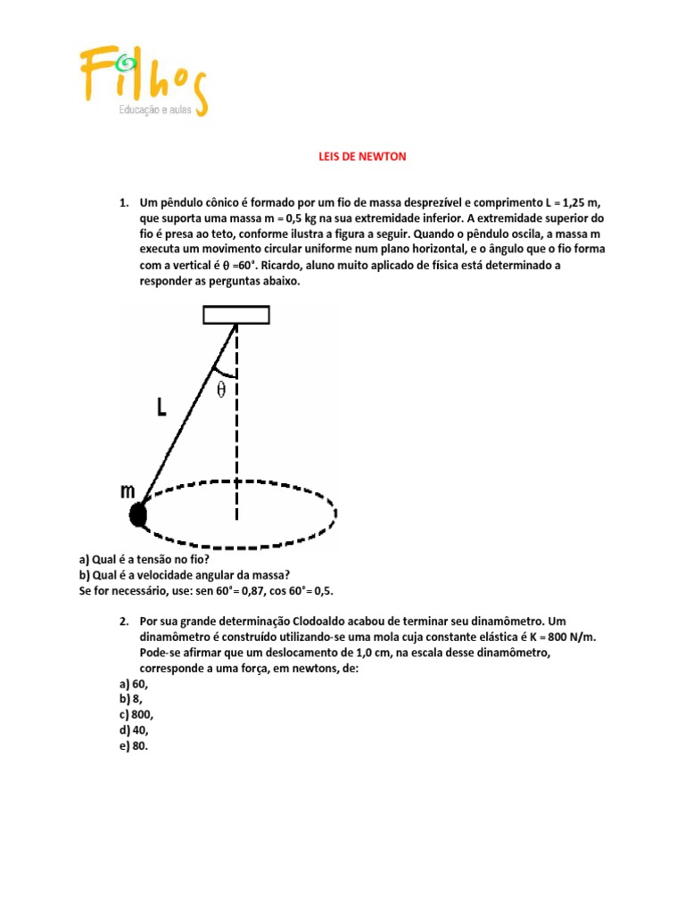 LEIS de NEWTON. A) Qual É A Tensão No Fio - B) Qual É A Velocidade Angular Da Massa - Se For ...