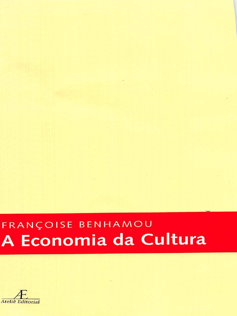Benhamou 2007 Economia Da Cultura | PDF
