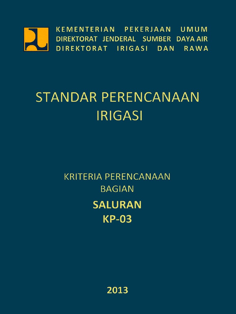 Standar Perencanaan Irigasi Kriteria Perencanaan Bagian Saluran KP 03 LG427 | PDF