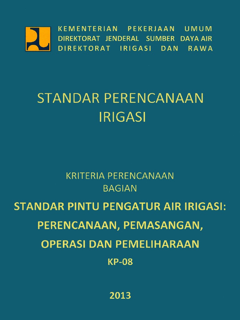 Standar Perencanaan Irigasi Kriteria Perencanaan Bagian Standar Pintu ...