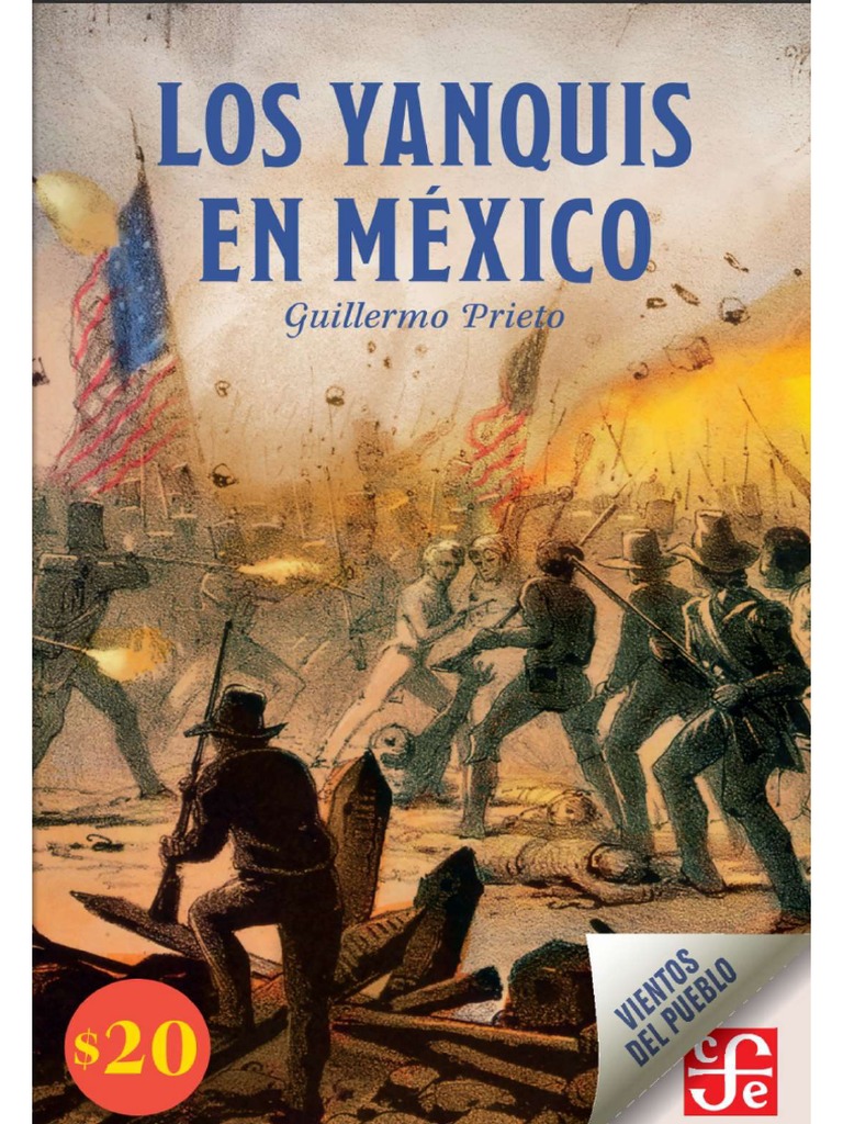 LOS YANQUIS EN MÉXICO-Guillermo Prieto | PDF